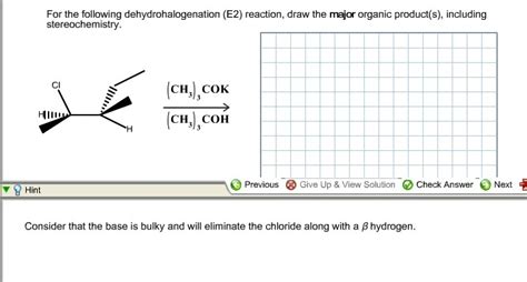 Solved For The Following Dehydrohalogenation E2 Reaction