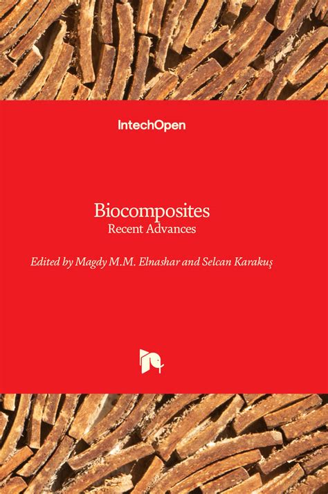 Introductory Chapter Introduction To Biocomposites New Insights