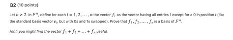 Solved Q2 (10 ﻿points)Let n≥2. In Fn, ﻿define for each | Chegg.com