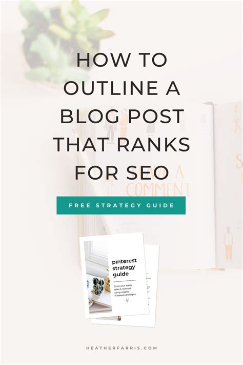 How To Outline A Blog Post That Ranks On Page Formatting Outlining Tips For Your Blog