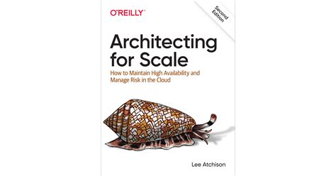 Architecting For Scale 2nd Edition Book