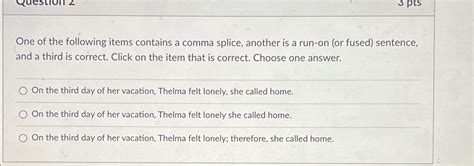 Solved One Of The Following Items Contains A Comma Splice