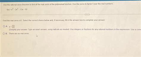 use the rational zeros theorem to find all the real
