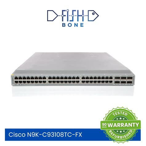 Cisco Nexus 93108TC FX Refurbished