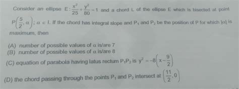 Solved Consider An Ellipse E 25x2 80y2 1 And A Chord L Of