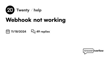 Webhook Not Working Twenty