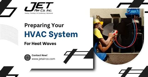 Preparing Your Hvac System For Heat Waves Jetairco