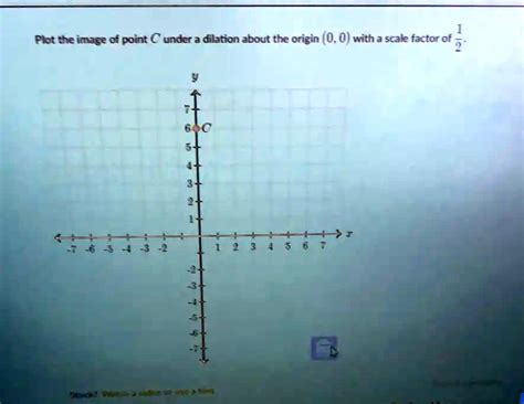 solved plot the image of point â‚¬ under a dilation about the origin