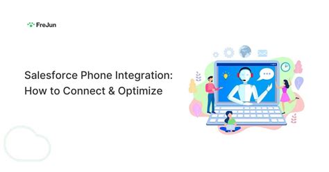 Salesforce Phone Integration Step By Step Guide For 2025 Sales