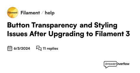 Button Transparency And Styling Issues After Upgrading To Filament 3 Filament