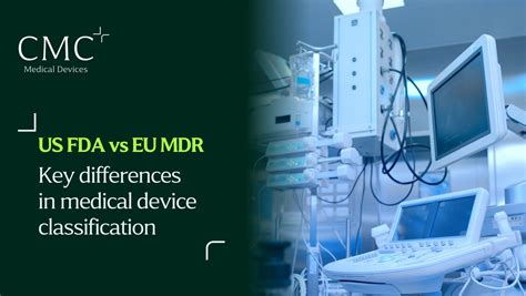Us Fda Vs Eu Mdr Device Classification Differences