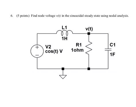 Solved In The Sinusoidal Steady State Using Nodal Analysis