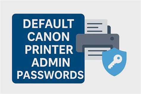 Canon Printer Default Admin Passwords Complete Guide For Web Portal