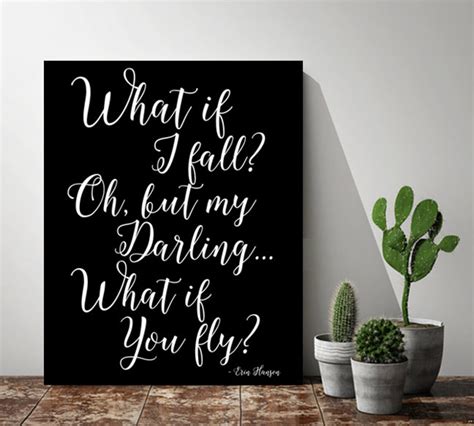 What If I Fall Oh My Darling What If You Fly Erin Hanson Inspirational