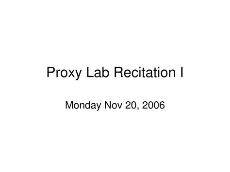 Ppt Proxy Lab Recitation I Powerpoint Presentation Free Download