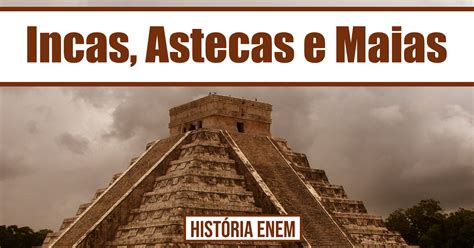 Desenhos Incas Maias E Astecas Retoedu