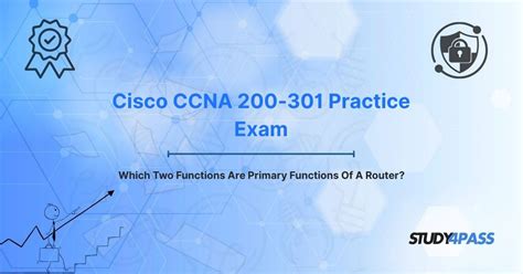 Cisco Ccna 200 301 Practice Exam Which Two Functions Are Primary