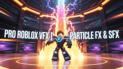 Create Stunning Cinematic Roblox Vfx Effects