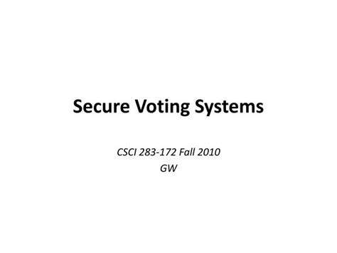 Ppt Secure Voting Systems Powerpoint Presentation Free Download Id