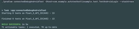 Android Task Appconnecteddebugandroidtest Starting 0 Tests Finished