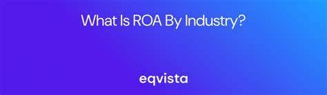 Return On Assets By Industry 2025 Performance Data