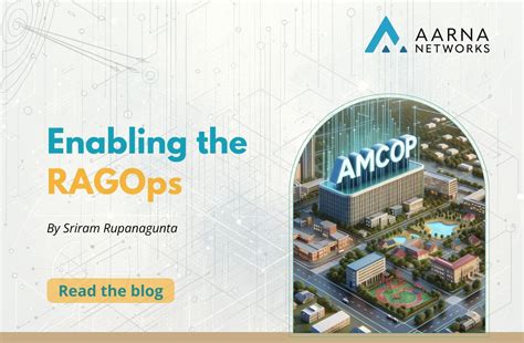 amar kapadia on linkedin read the blog enabling the ragops