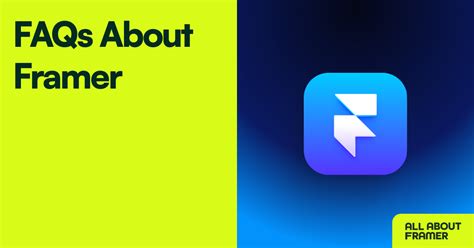 Answers To Common Questions About Framer