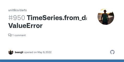 timeseries from dataframe valueerror · issue 950 · unit8co darts · github