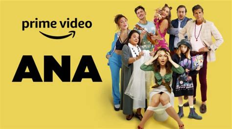Prime Video Anuncio Fecha De La Segunda Temporada De Ana Television