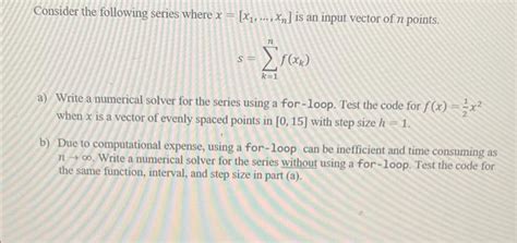 Solved Consider The Following Series Where X X1xn Is An