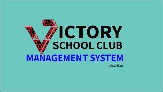 Victory School Club Membership System Milestone 2 Victory School Club
