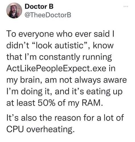 You Dont Look Autistic 😑 R Autism