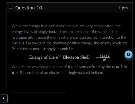 Solved While The Energy Levels Of Atomic Helium Are Very