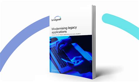 Modernising Legacy Applications Bridgeall