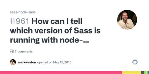 How Can I Tell Which Version Of Sass Is Running With Node Sass · Issue