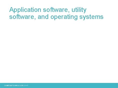 application software utility software and operating systems introduction