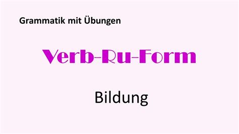 Ru Form Bildung - YouTube