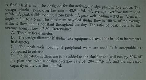 Solved A Final Clarifier Is To Be Designed For The Activated