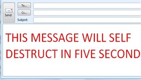 this message will self destruct in 5 seconds self destructing email