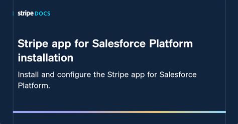 Stripe App For Salesforce Platform Installation Stripe Documentation