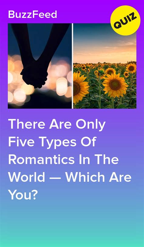 There Are Only Five Types Of Romantics In The World — Which Are You