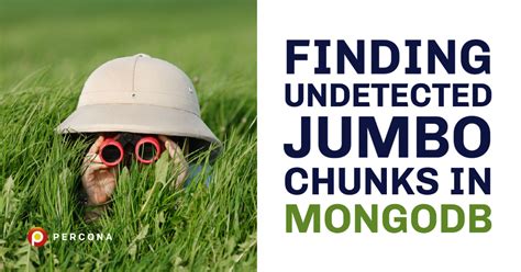 Finding Undetected Jumbo Chunks In Mongodb