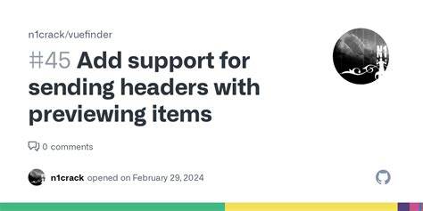 Add Support For Sending Headers With Previewing Items Issue N Crack Vuefinder GitHub