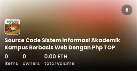 source code sistem informasi akademik kampus berbasis web dengan php