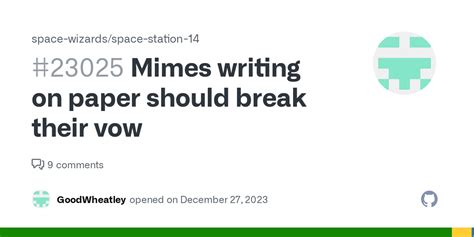 Mimes Writing On Paper Should Break Their Vow · Issue 23025 · Space