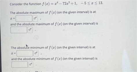 Solved Consider The Function F X X 72x² 1 5 ≤ X ≤ 13