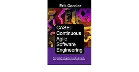 Erik Gassler On Linkedin Case Continous Agile Software Engineering Methodologies For Crafting…
