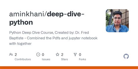 Github Aminkhanideep Dive Python Python Deep Dive Course Created