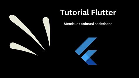 Belajar Membuat Animasi Sederhana Dengan Menggunakan Flutter Youtube