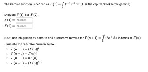 solved the gamma function is defined as